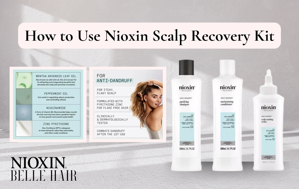 How to Use the Nioxin Scalp Recovery Kit – Belle Hair Extensions